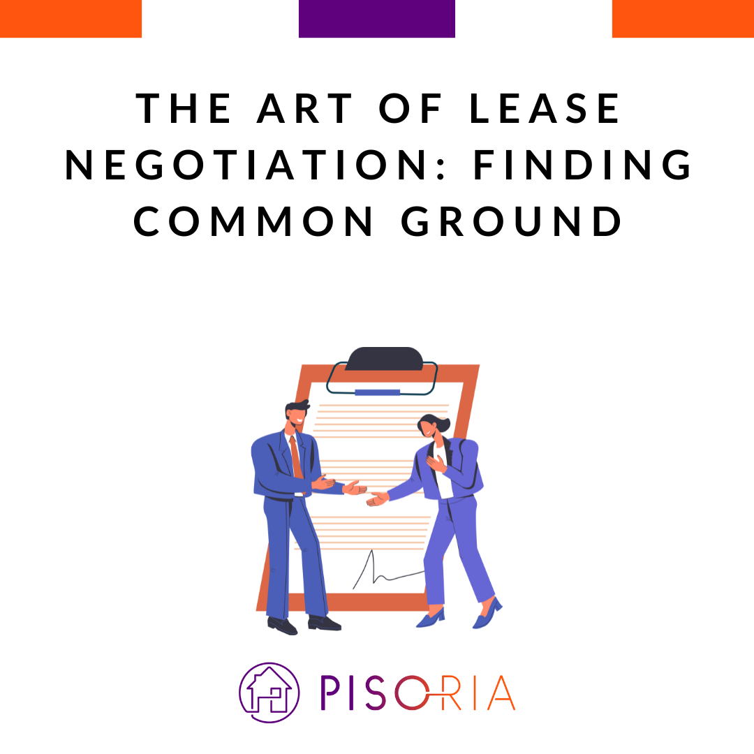 The Art of Lease Negotiation: Finding Common Ground | Pisoria - House ...